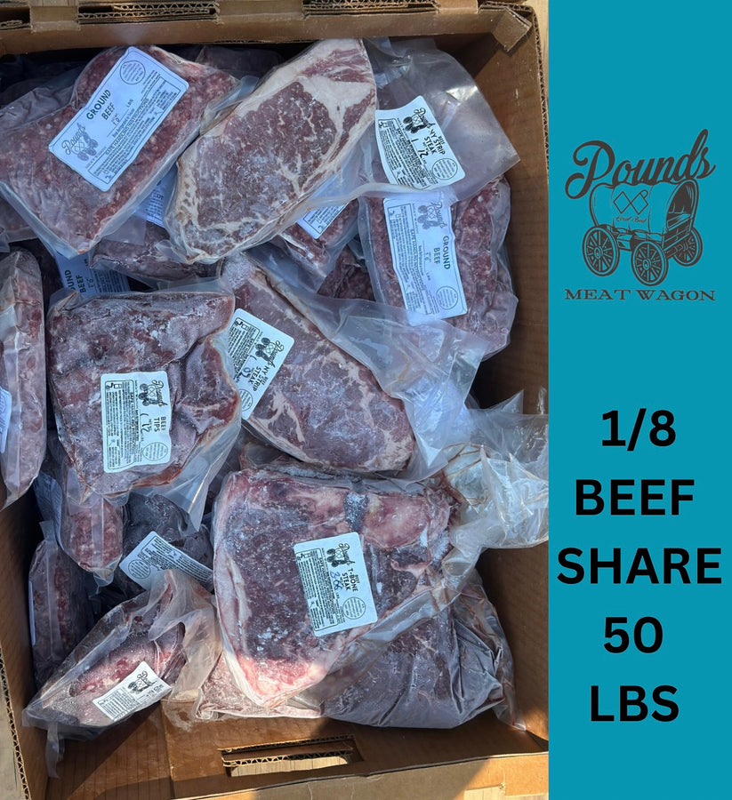1/8 Beef Share 50 Lbs. - Deposit Only – Poundsmeatwagon